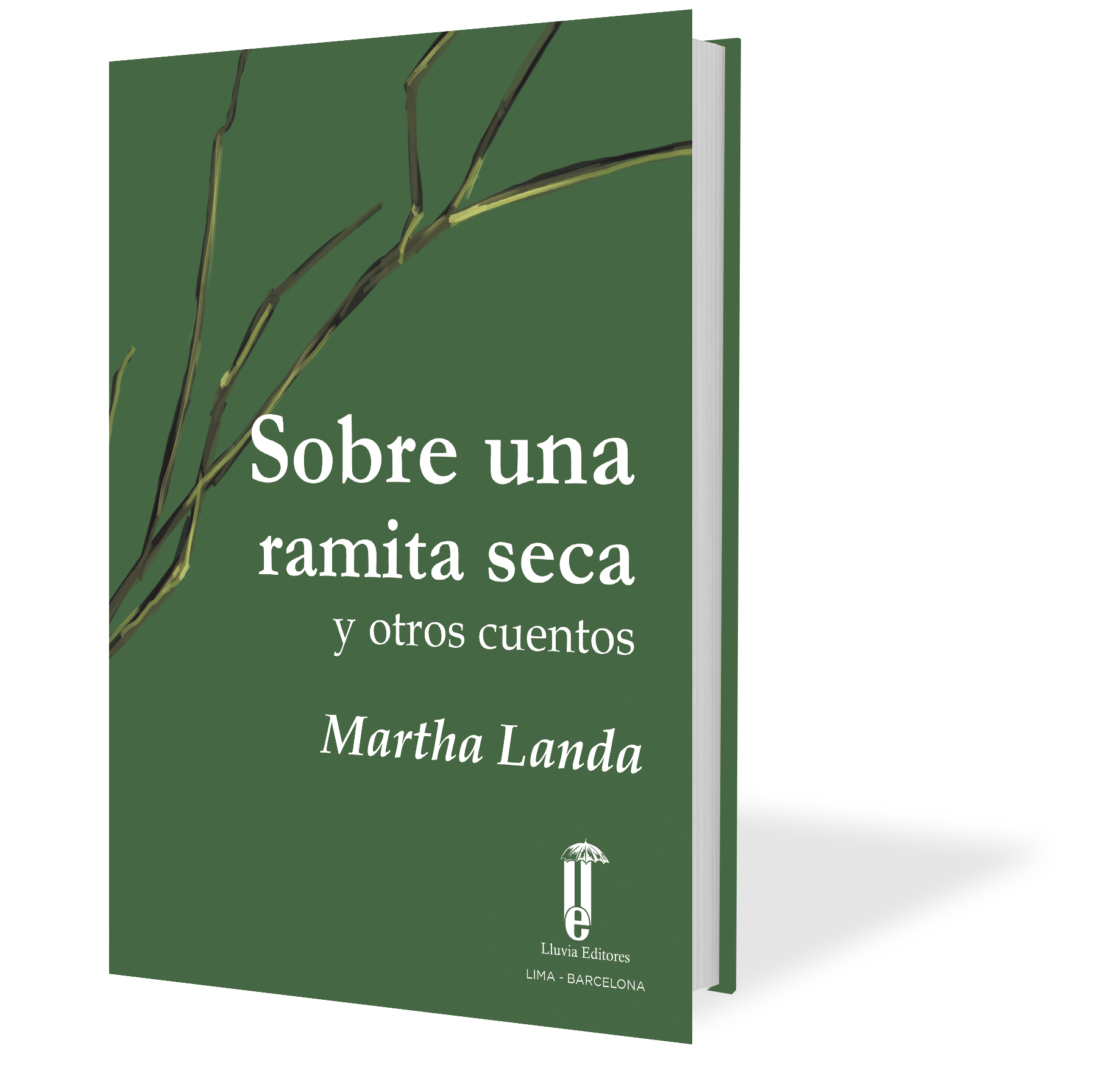 Sobre una ramita seca y otros cuentos – Lluvia Editores